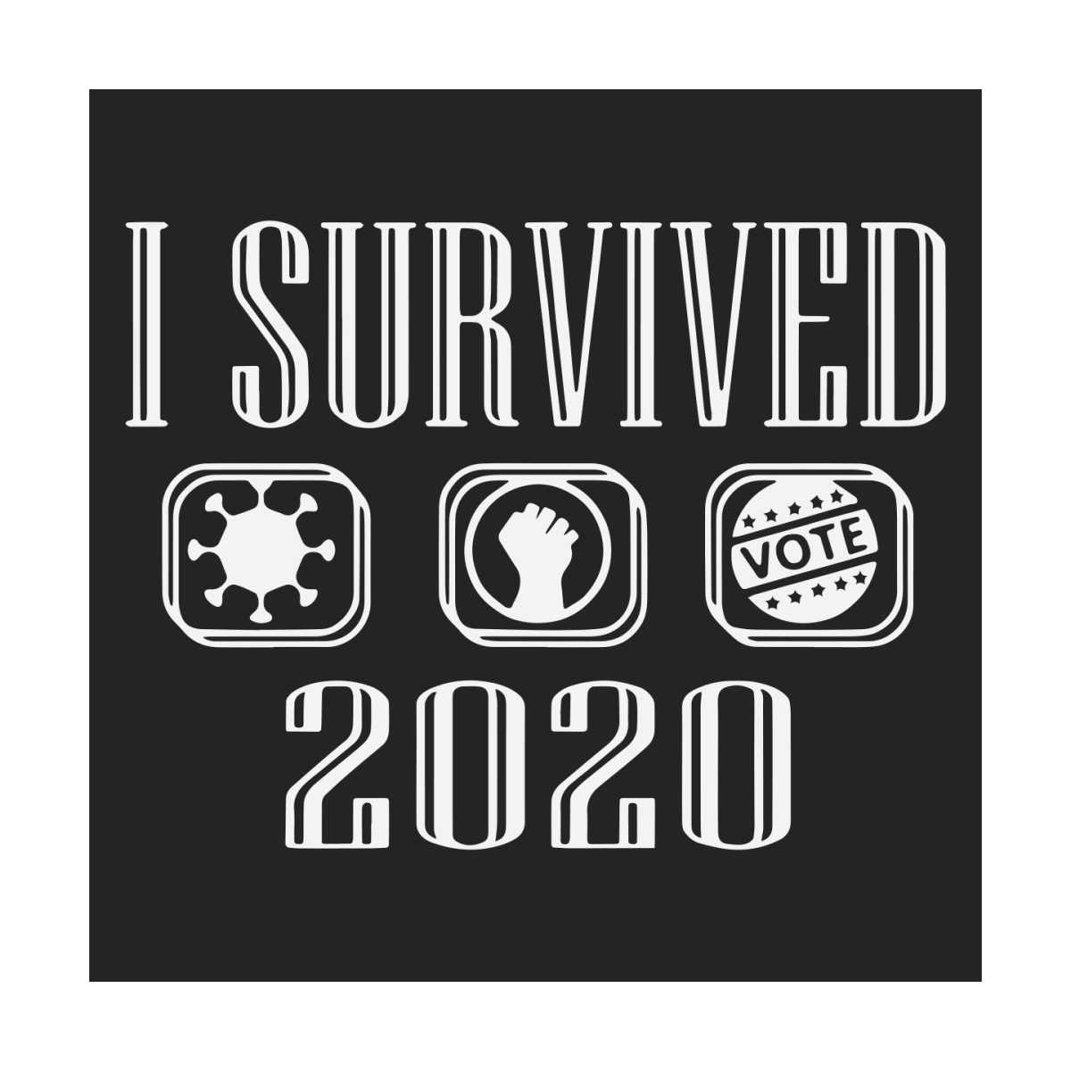 I Survived 2020 The Vote Trump, Voting Svg, Antil Trump svg, | Inspire ...