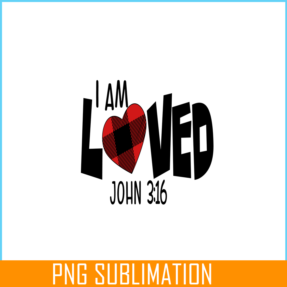 I Am Loved PNG, Sweet Valentine PNG, Valentine Holidays PNG - Inspire ...