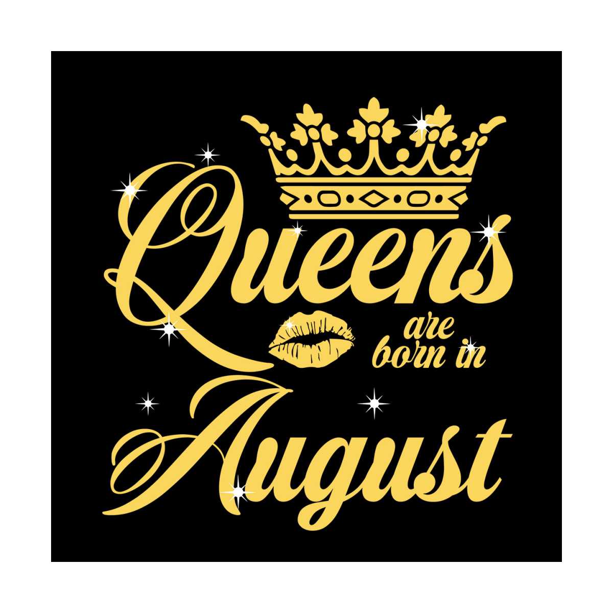 Queen Are Born In August Svg, Birthday Svg, Queen Svg, Augus | Inspire ...