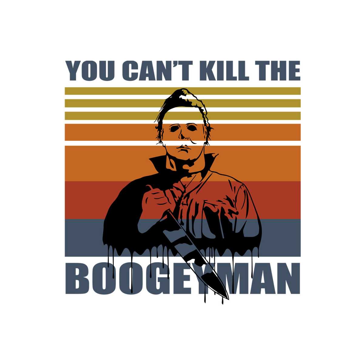 You Can't Kill The Boogeyman Svg, Trending Svg, Boogeyman Sv | Inspire ...
