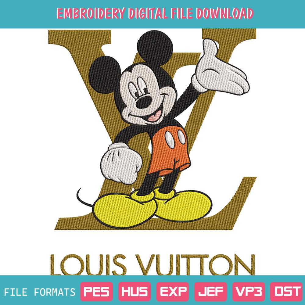 Mickey Delighted Louis Vuitton Logo Embroidery Design Downlo - Inspire ...