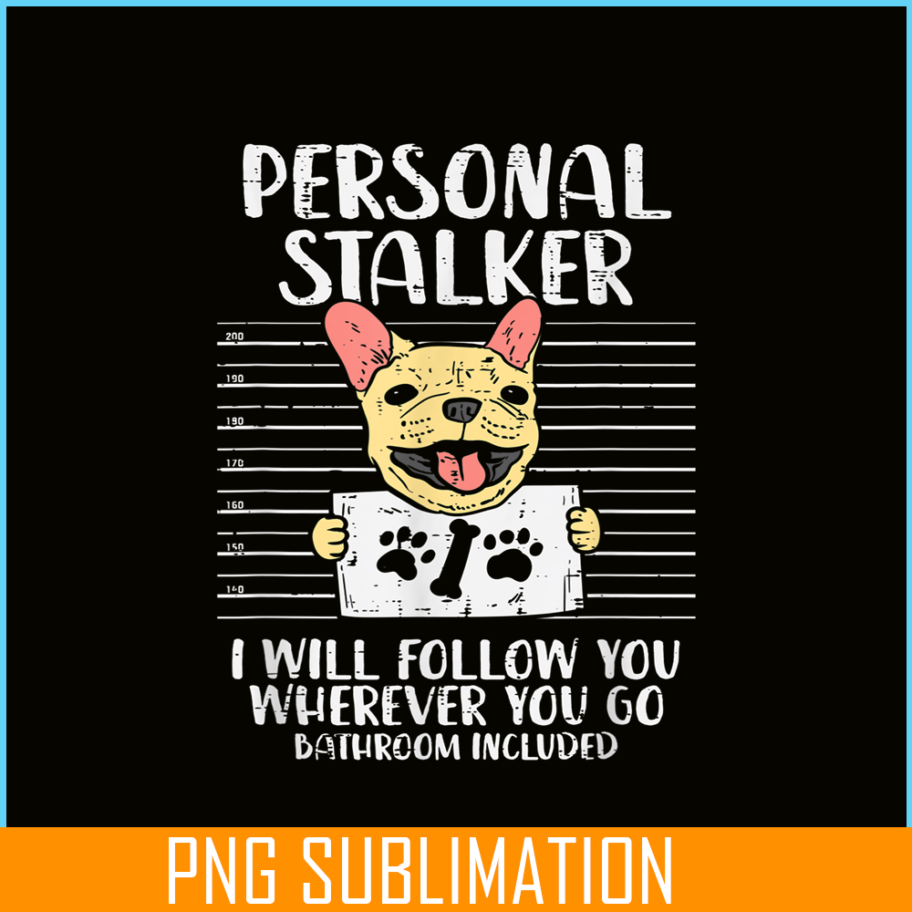 Personal Stalker French Bulldog, Frenchie Bulldog PNG, Frenc | Inspire ...