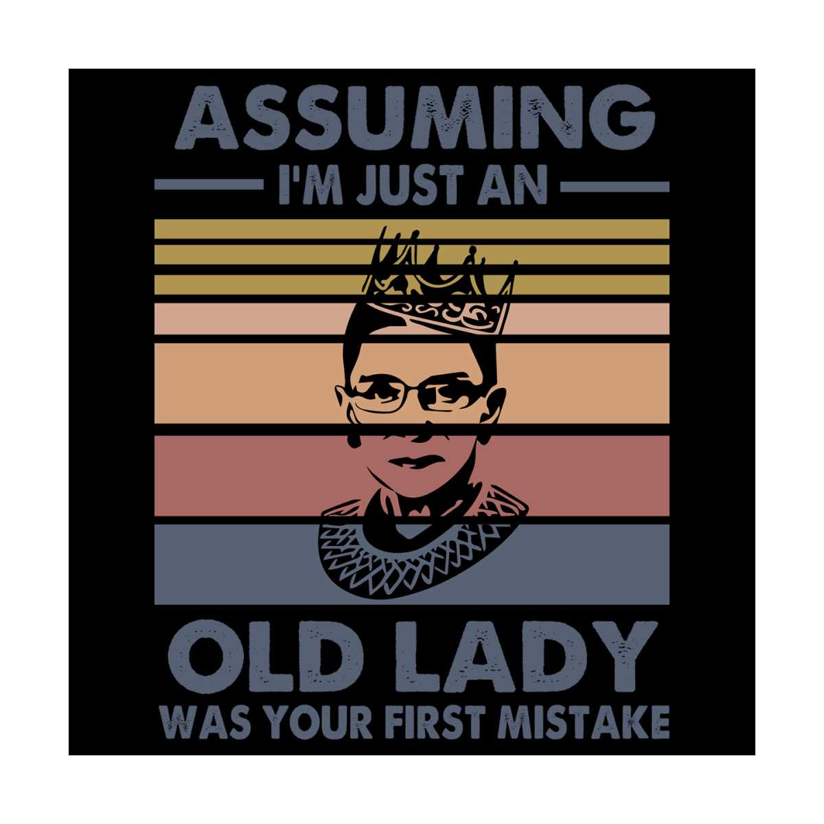 Assuming Im Just An Old Lady Svg,Notorious RBG Svg,Ruth Bade - Inspire ...