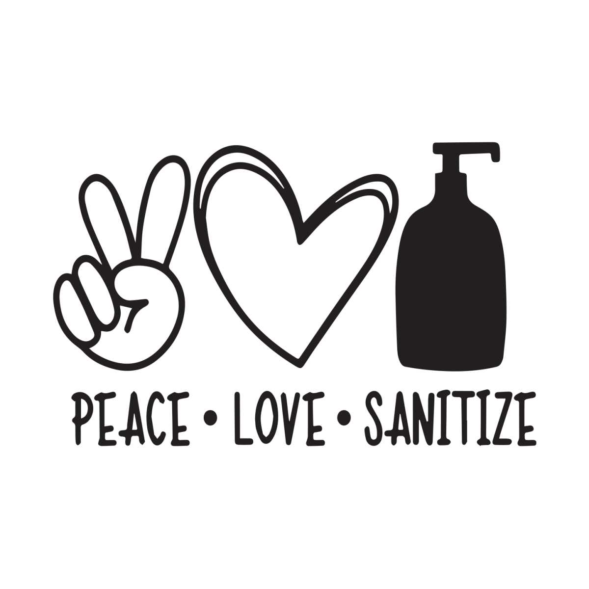 Peace Love Sanitize Svg, Trending Svg, Sanitize Svg, Sanitiz | Inspire ...