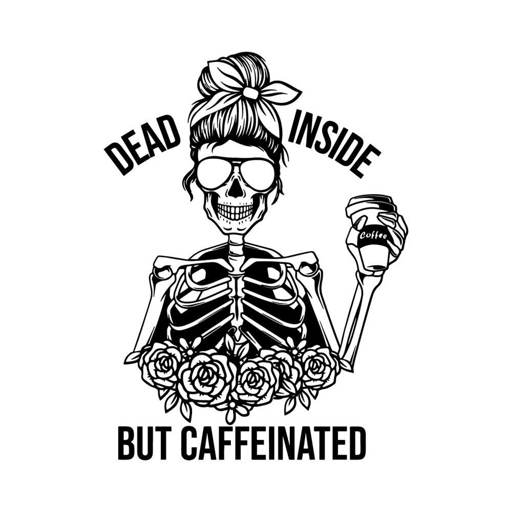 Dead Inside But Caffeinated Svg Messy Bun Svg Digital File - Inspire Uplift