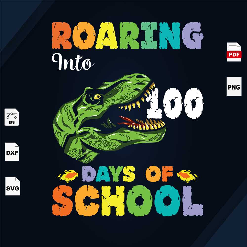 Roaring Into 100 Days Of School, 100 Days, Happy 100th Day O | Inspire ...