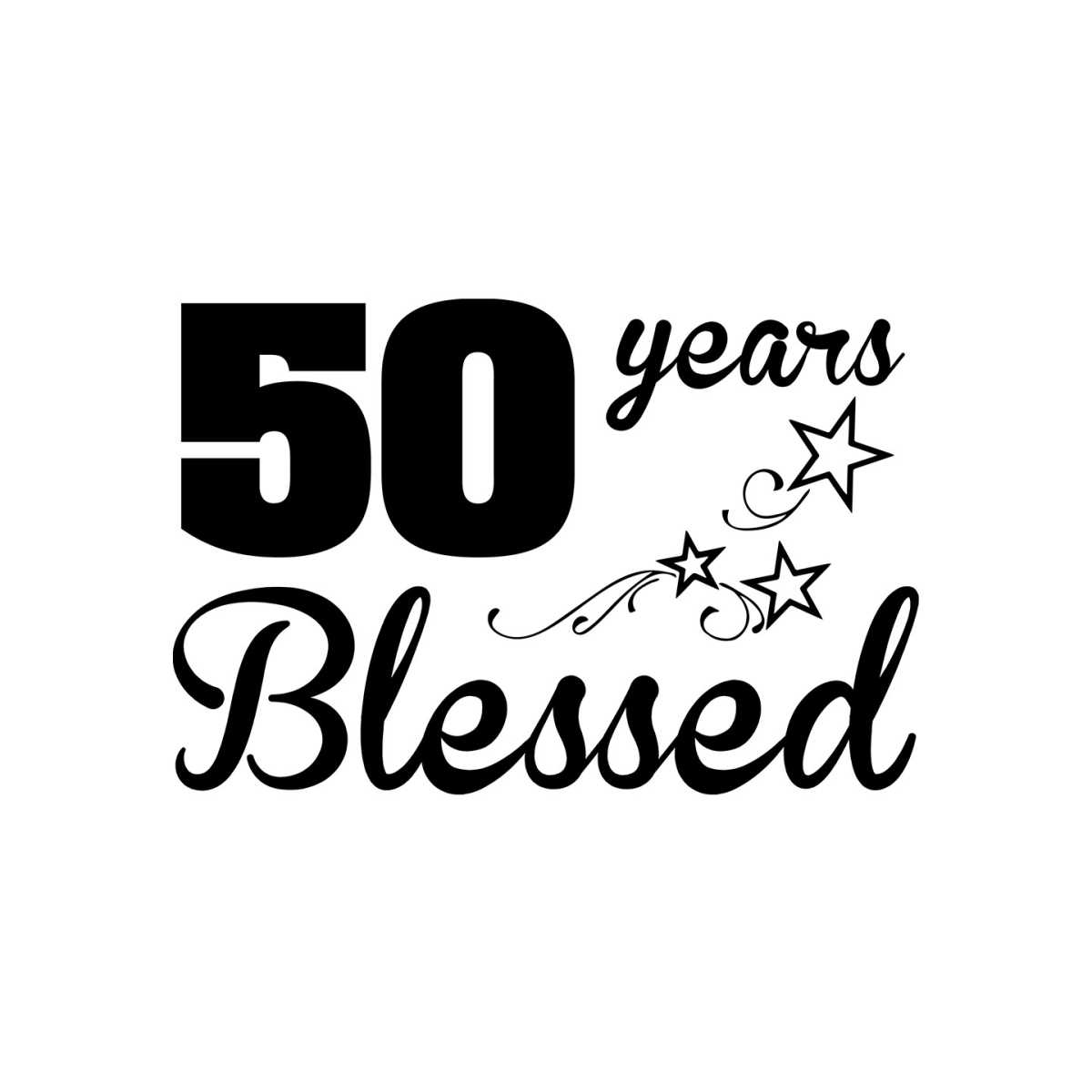 50 Years Blessed Svg, Birthday Svg, 50 Years Svg, Blessed Sv | Inspire ...