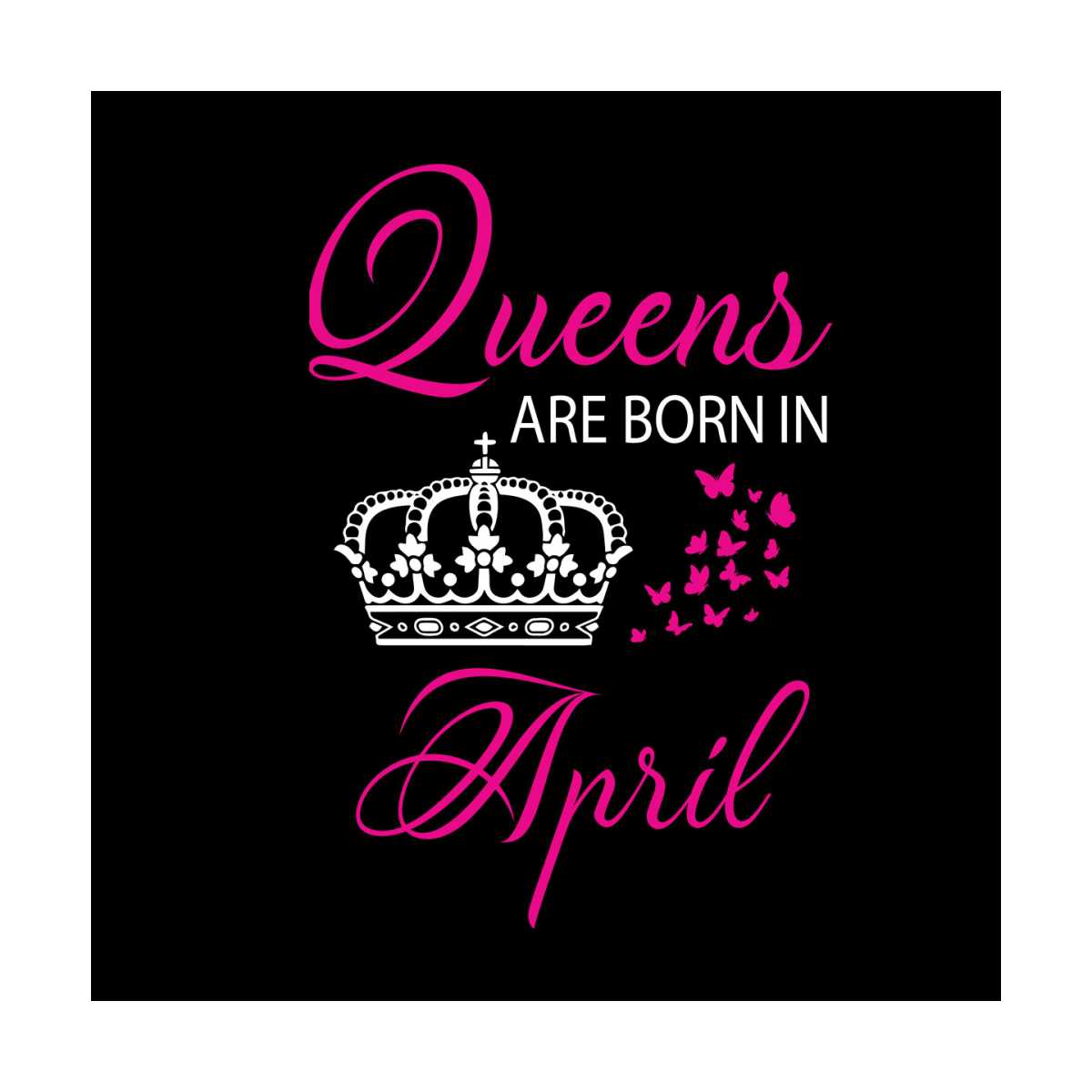 Queens Are Born In April Svg, Birthday Svg, Queen Svg, Crown | Inspire ...