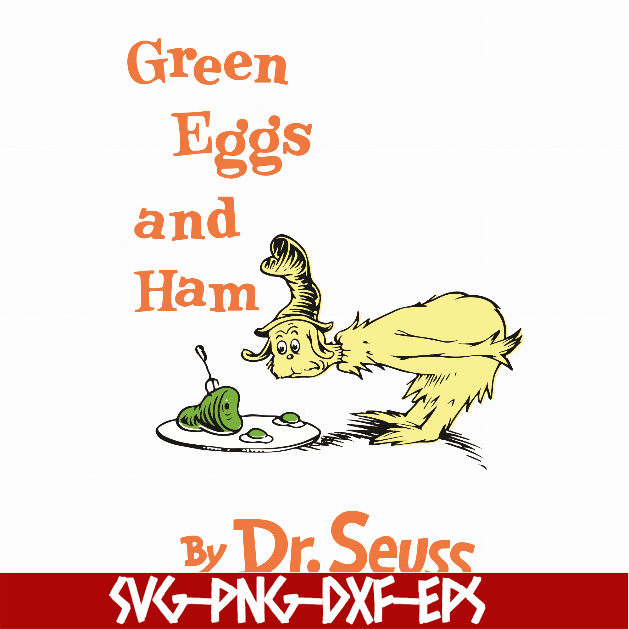Green eggs and Ham By Dr Seuss , Ham in the hat svg, Ham svg | Inspire ...