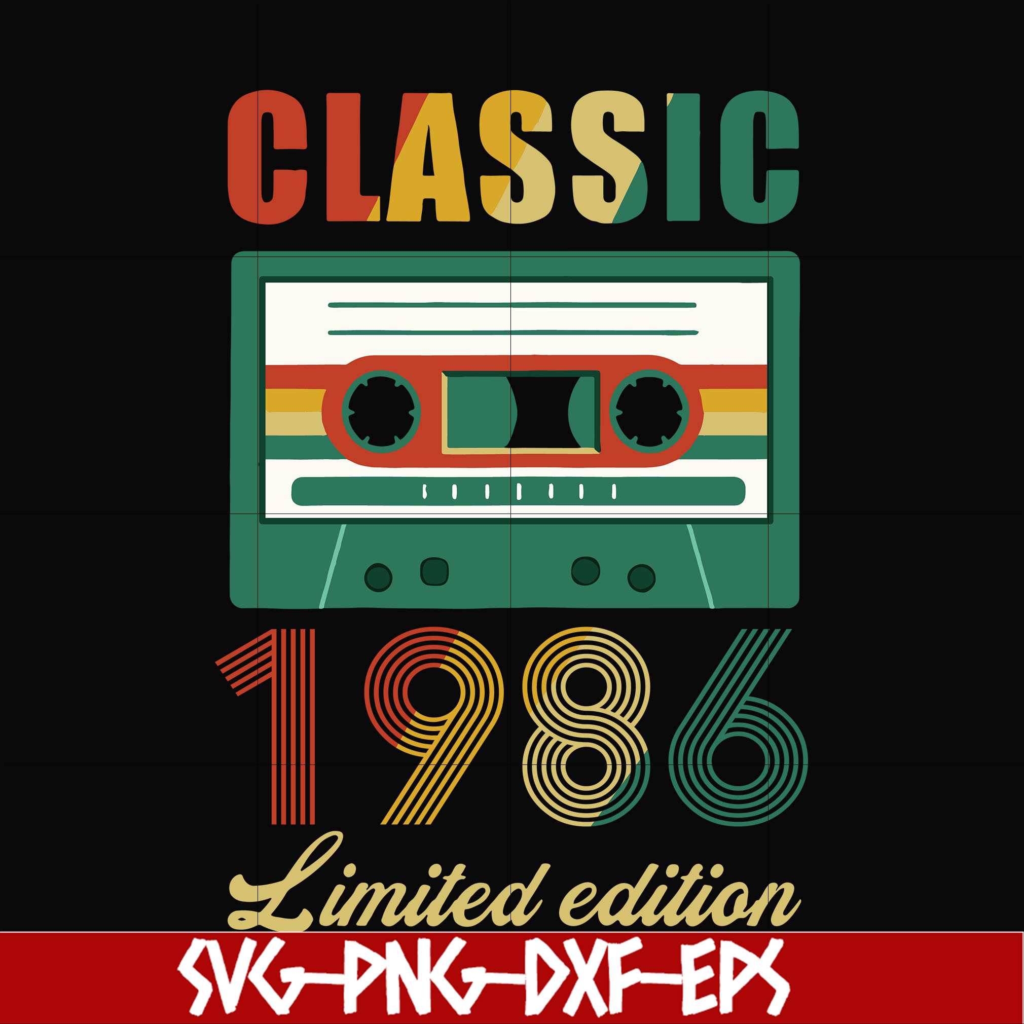 Classic 1986 limited edition svg, png, dxf, eps digital file - Inspire ...