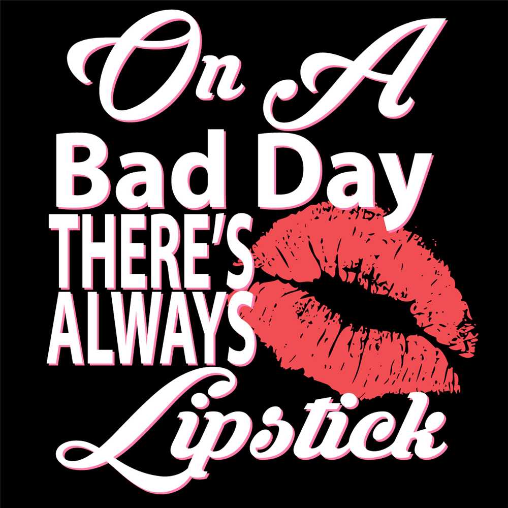 On A Bad Days Theres Always Lipstick Svg, Trending Svg, Bad | Inspire ...