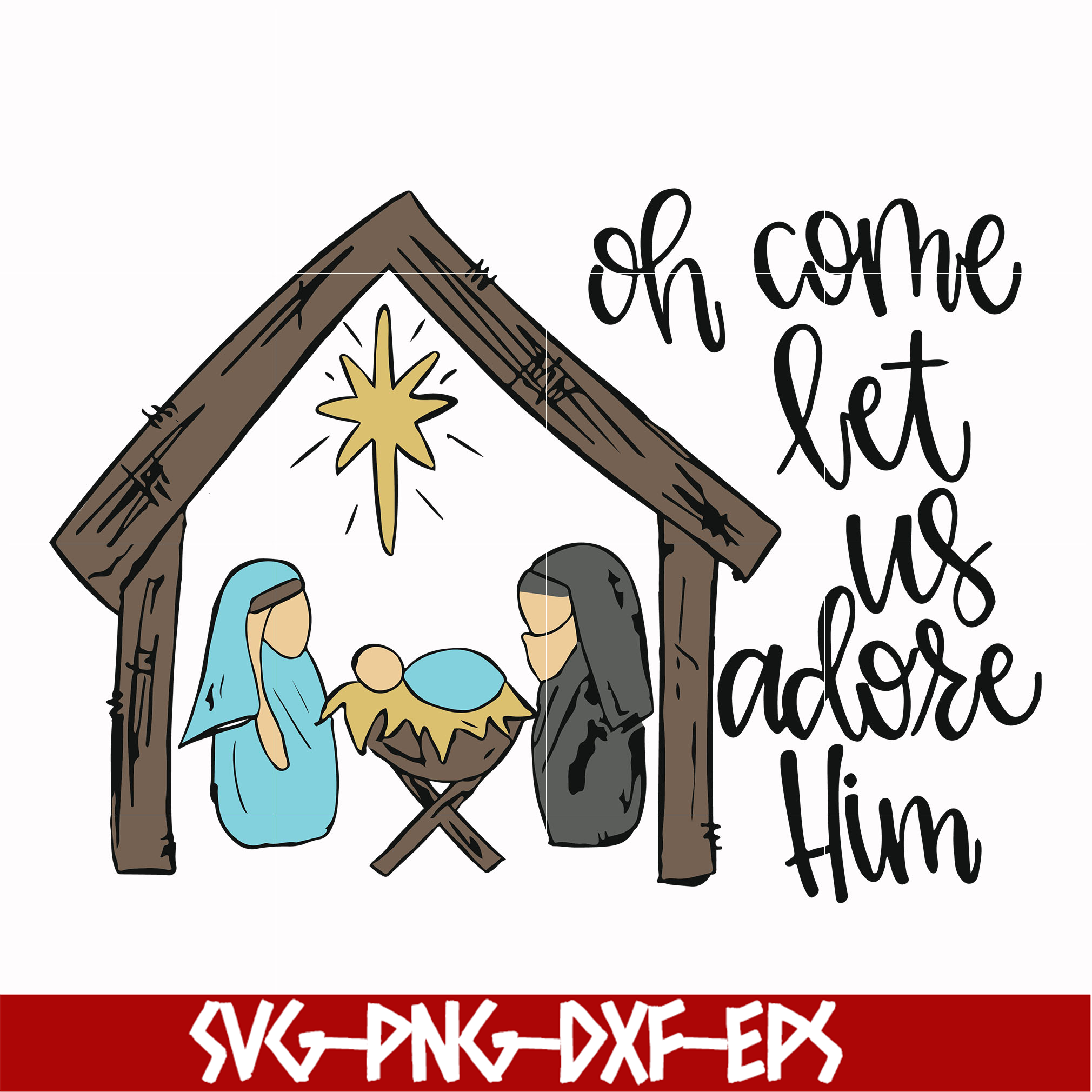 Oh come let us adore him svg, christmas svg, png, dxf, eps d | Inspire Uplift