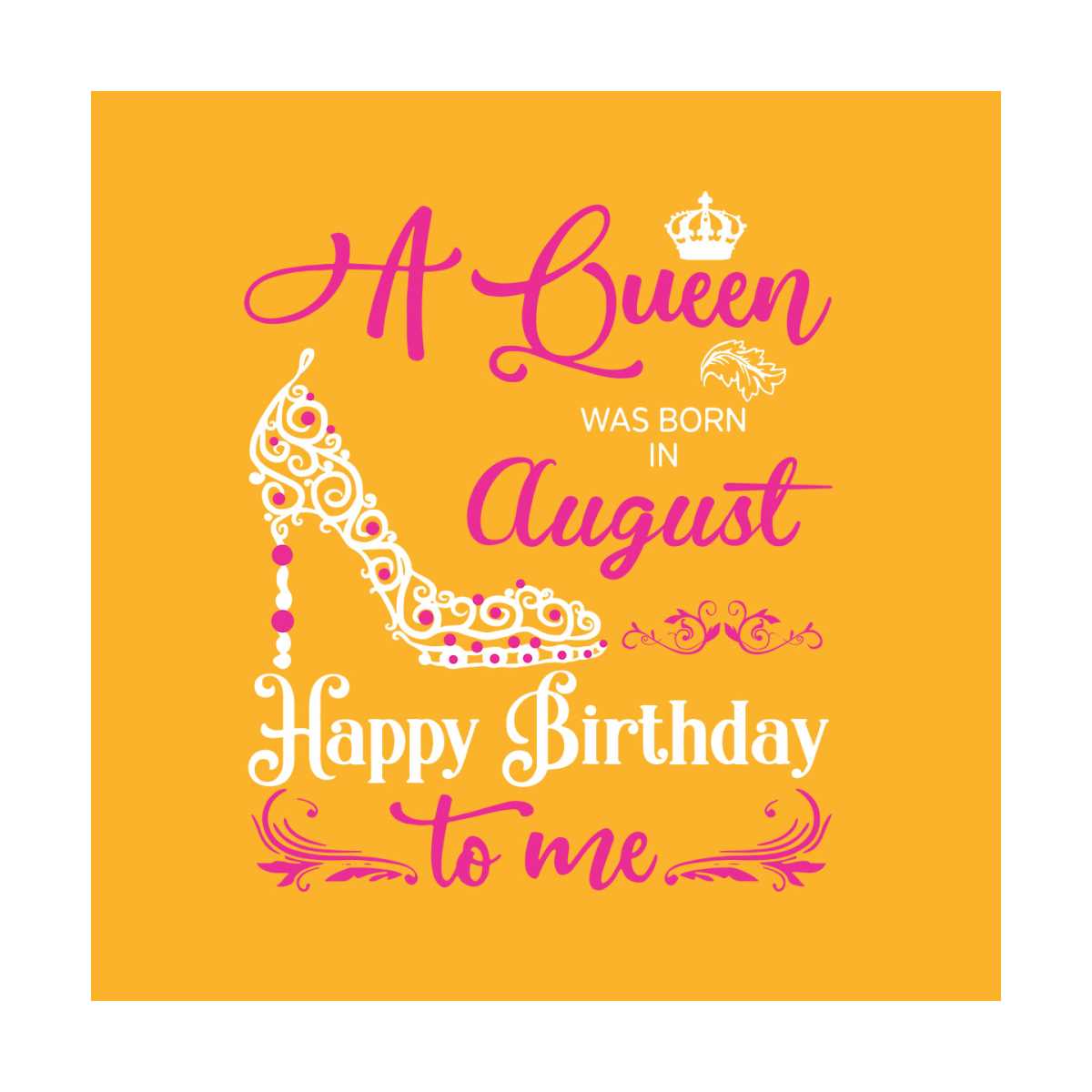 A Queen Was Born On August Happy Birthday Svg, Birthday Svg, | Inspire ...