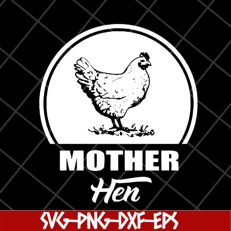 Mother hen svg, Mother's day svg, eps, png, dxf digital file | Inspire ...