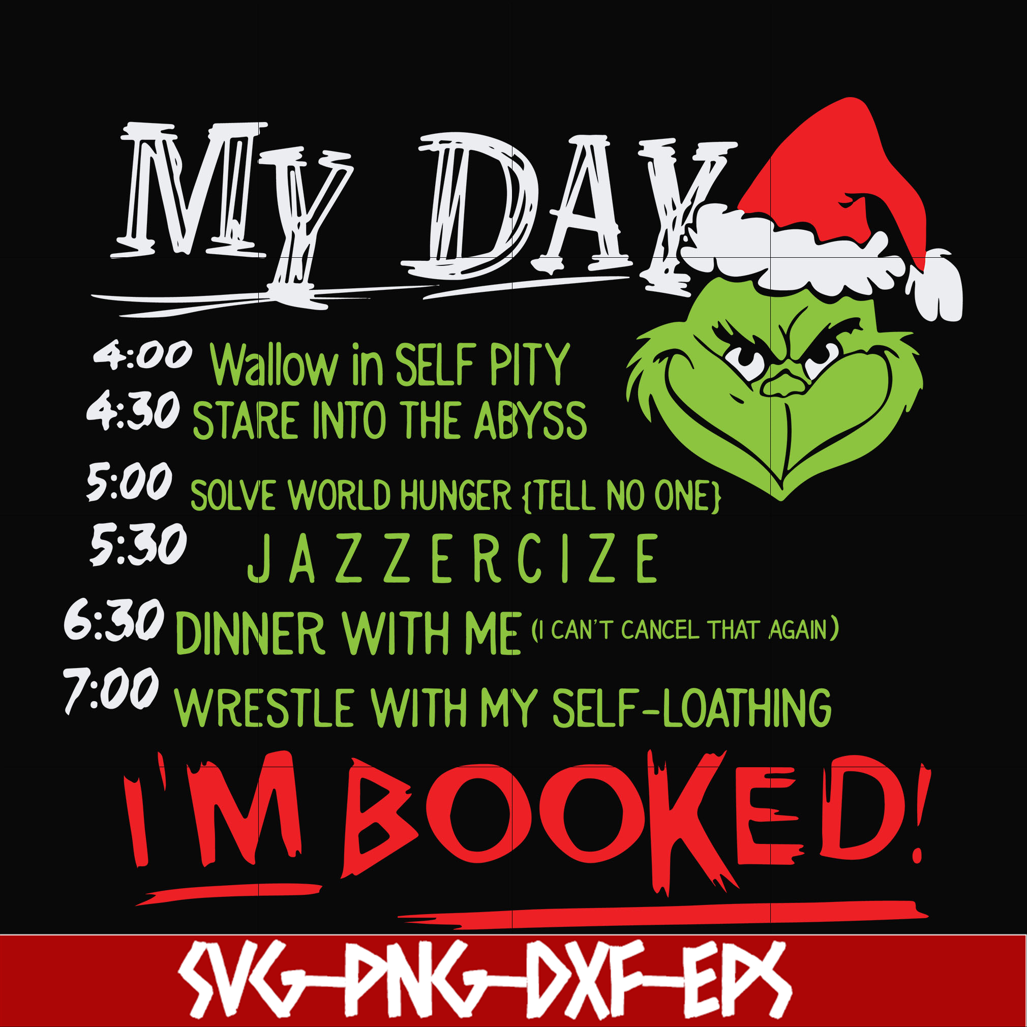 My day i'm booked svg, grinch svg, grinch svg, png, dxf, eps | Inspire ...