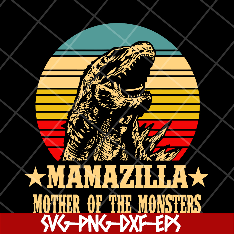 Mamazilla mother of monsters svg, Mother's day svg, eps, png | Inspire ...