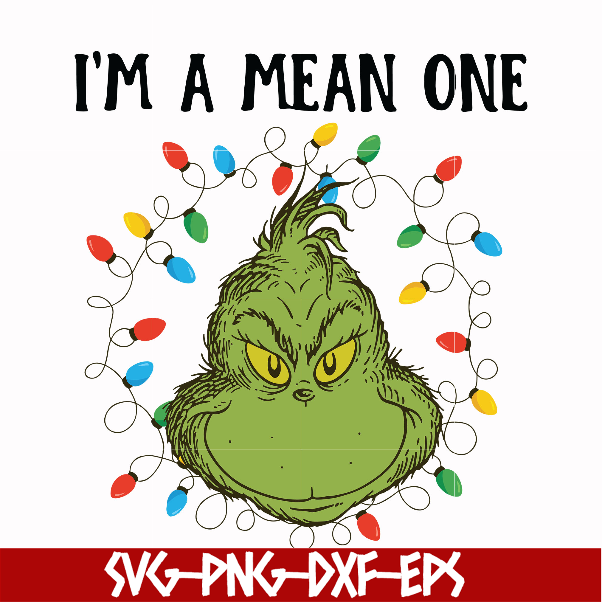 Im a mean one svg, grinch svg, png, dxf, eps digital file NC | Inspire ...