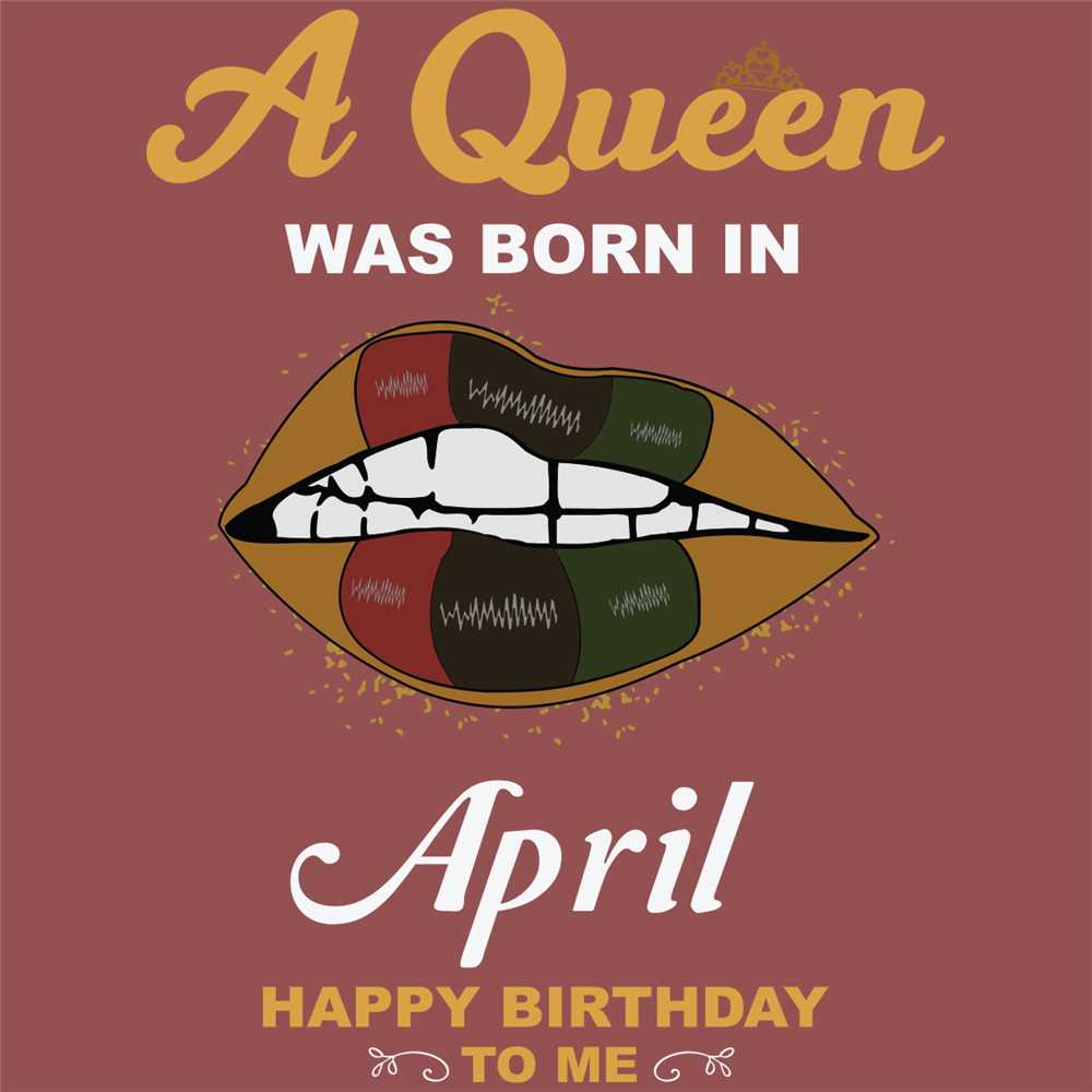 A Queen Was Born In April Svg, Birthday Svg, Happy Birthday | Inspire ...