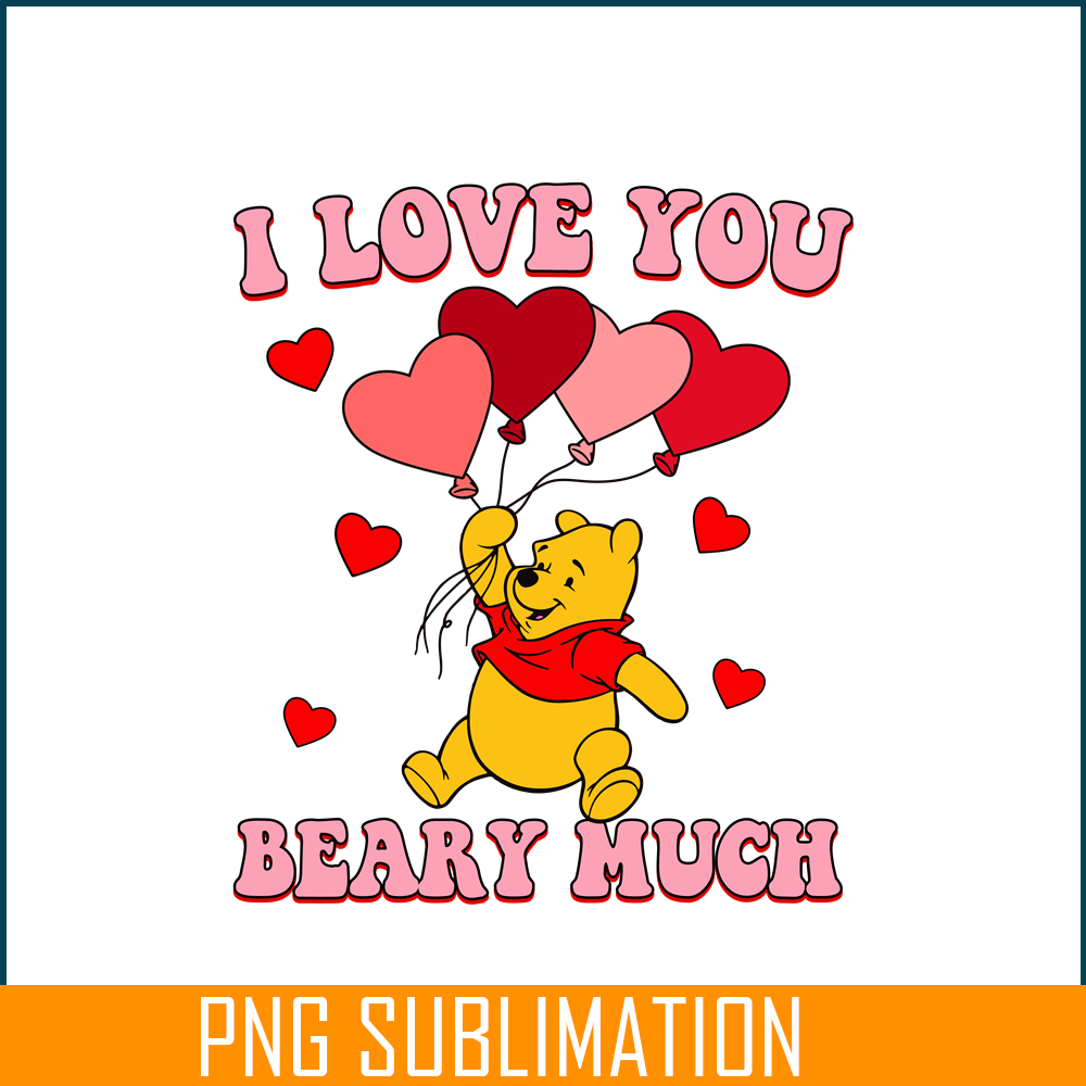 I Love You Beary Much PNG - Inspire Uplift