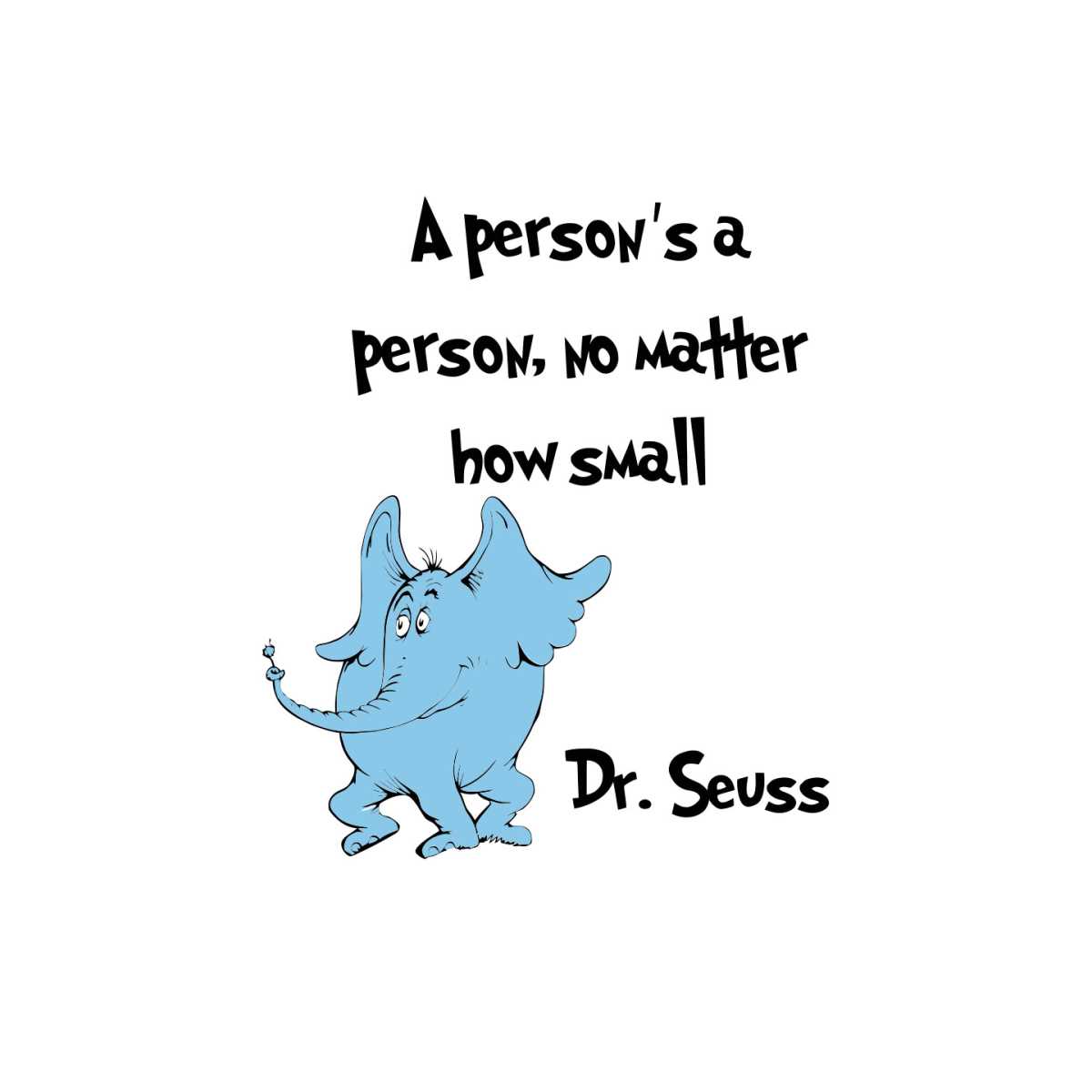 A Persons A Person No Matter How Small Svg, Dr Seuss Svg, Ca | Inspire ...