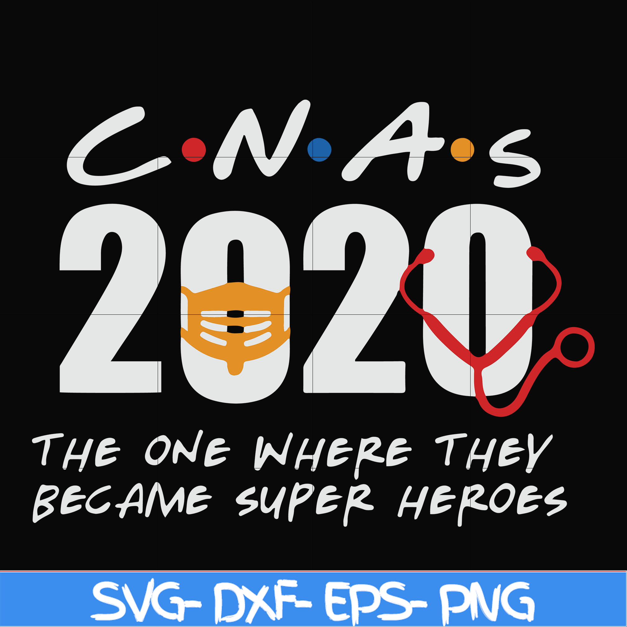 Cnas 2020 the one where they became supper heros svg, png, d - Inspire ...