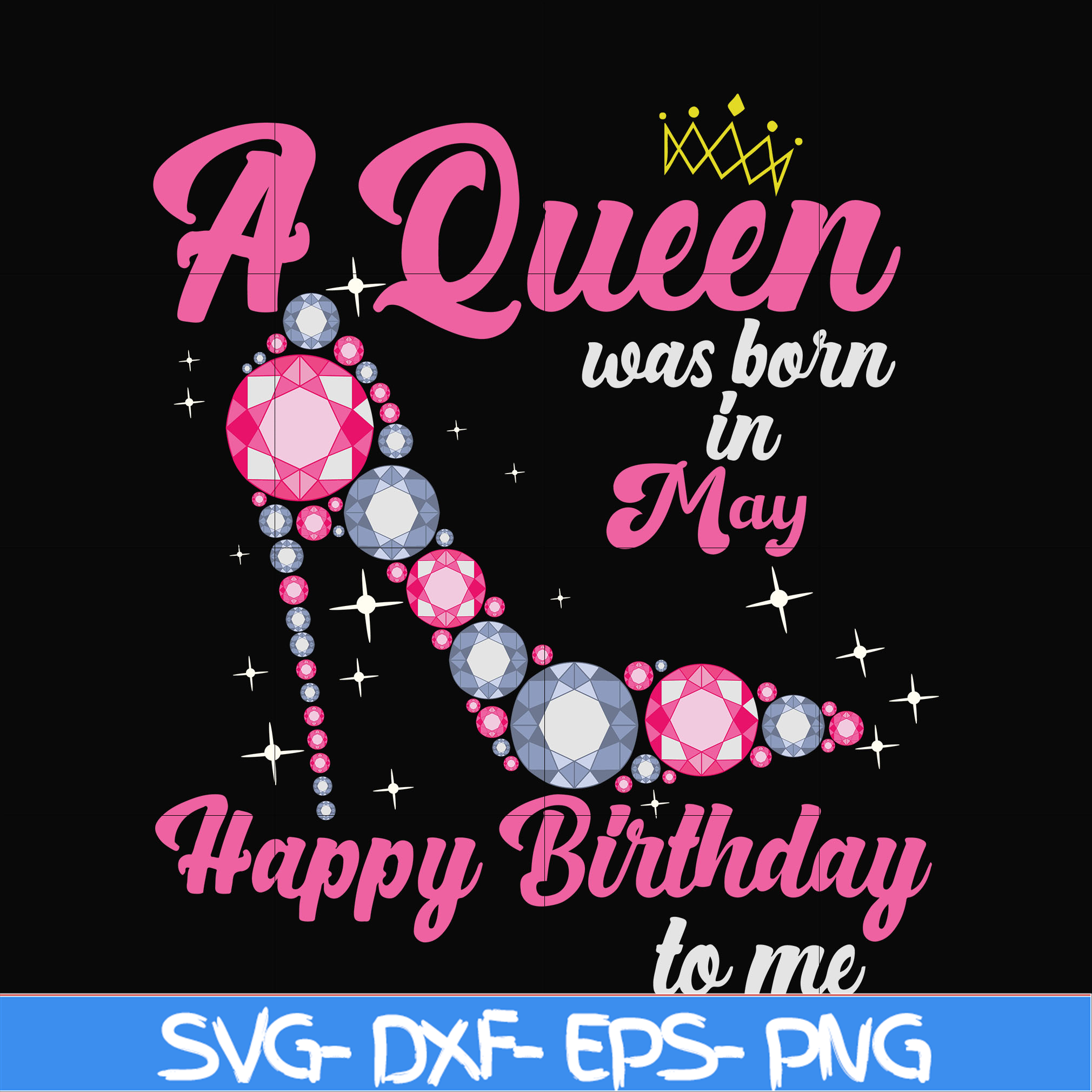 A queen was born in May svg, birthday svg, queens birthday s - Inspire ...