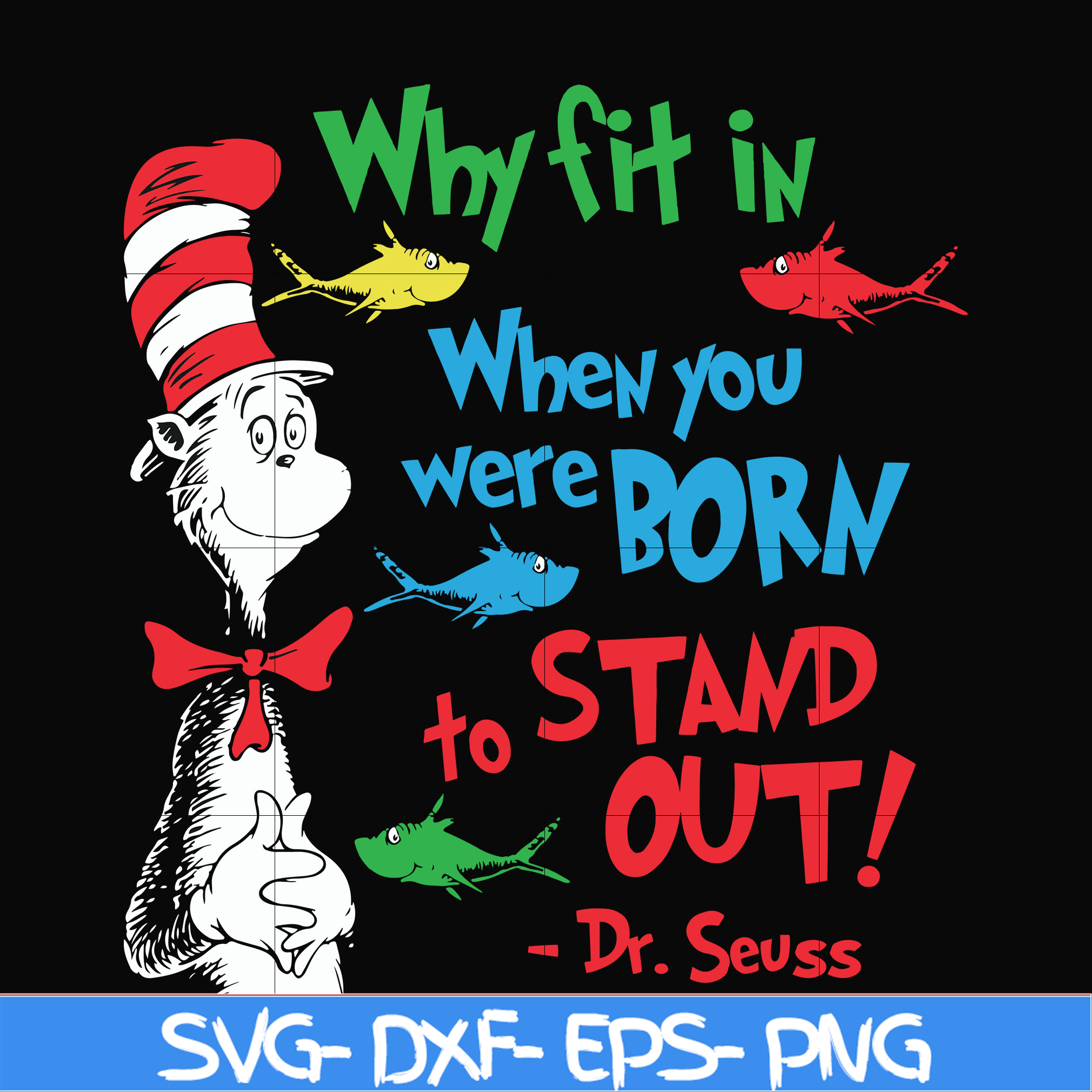 Why fit in when you were born to stand out svg, png, dxf, ep | Inspire ...