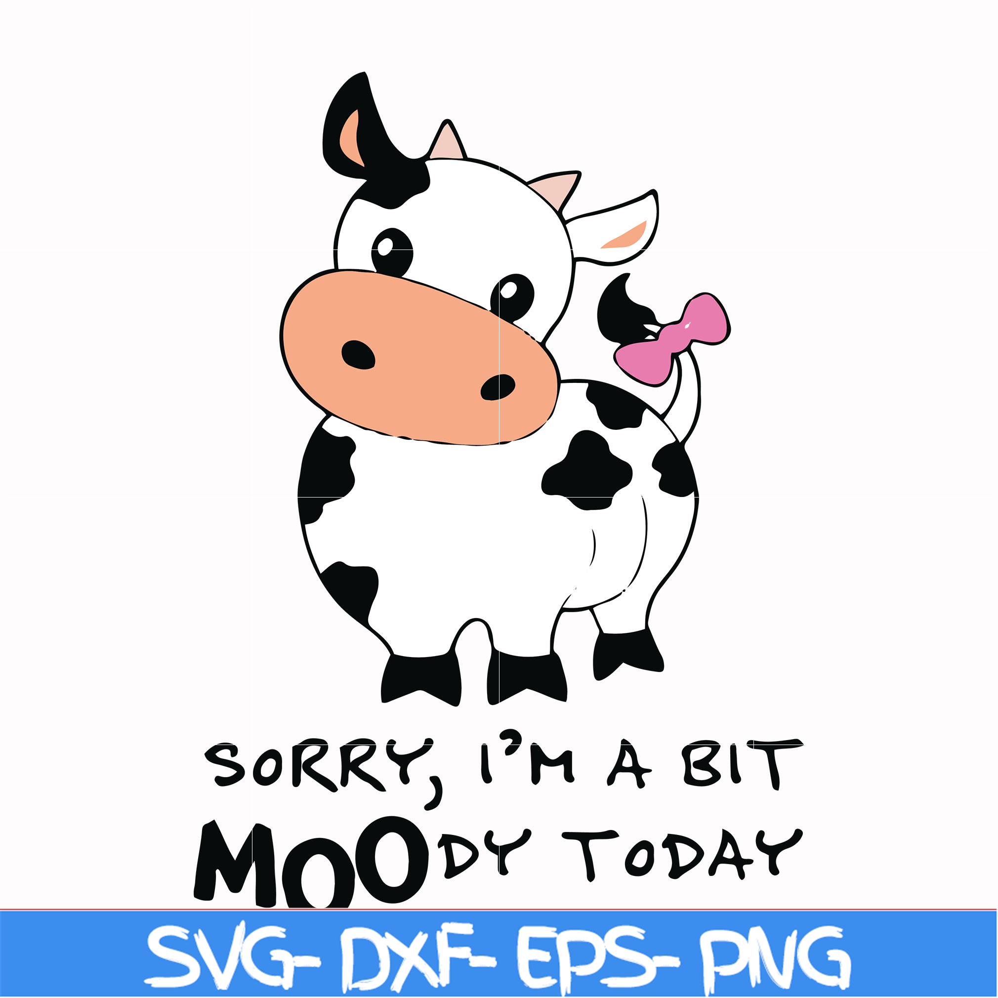 Sorry I'm a bit moody today svg, png, dxf, eps file FN000227 - Inspire ...