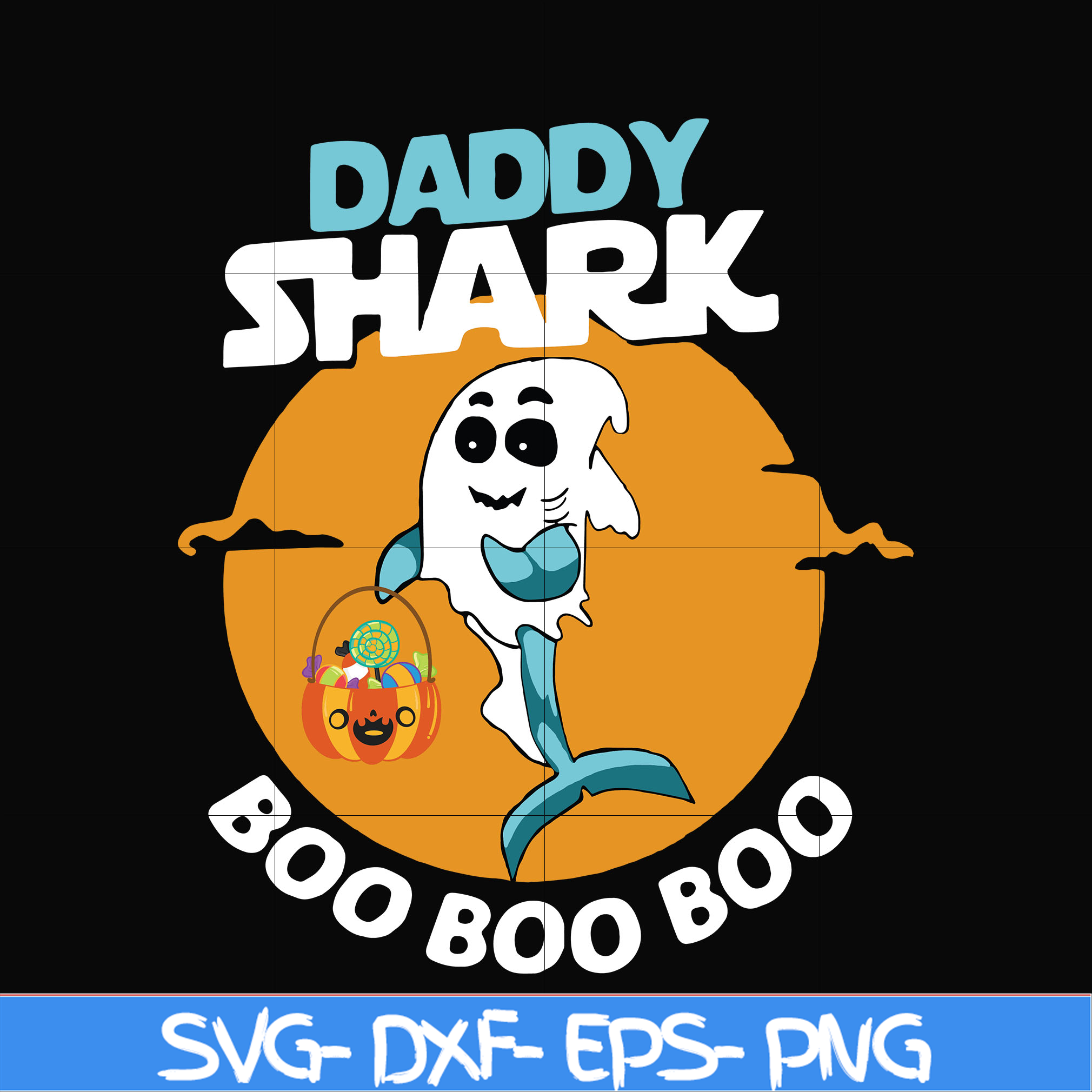 Daddy shark boo boo boo svg, png, dxf, eps digital file HLW0 | Inspire ...