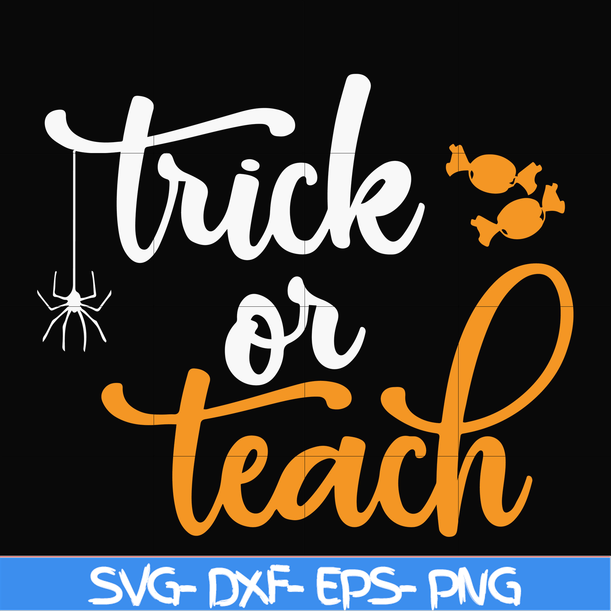 Trick or teach svg, halloween svg, png, dxf, eps digital fil | Inspire ...