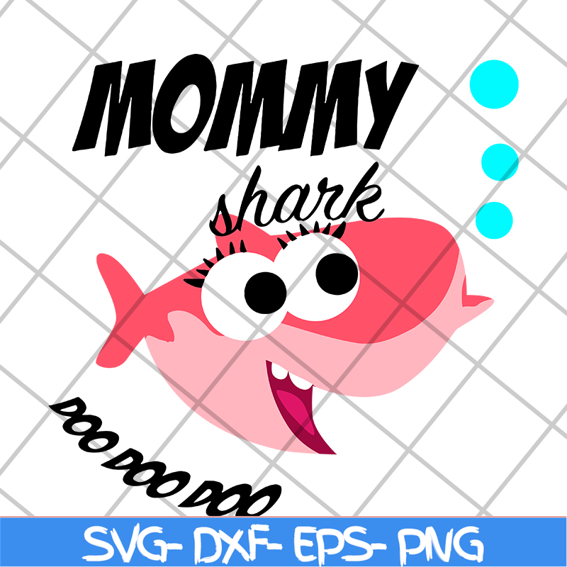 Mommy shark Doo Doo Doo svg, Mother's day svg, eps, png, dxf | Inspire ...