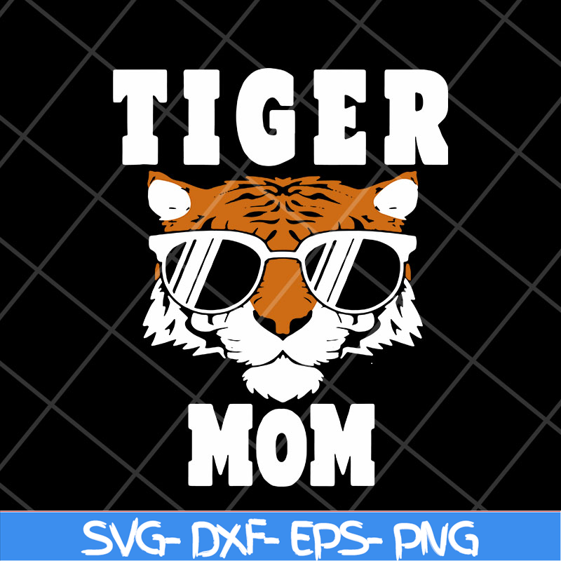 Tiger mom happy mothers day svg, Mother's day svg, eps, png, | Inspire ...