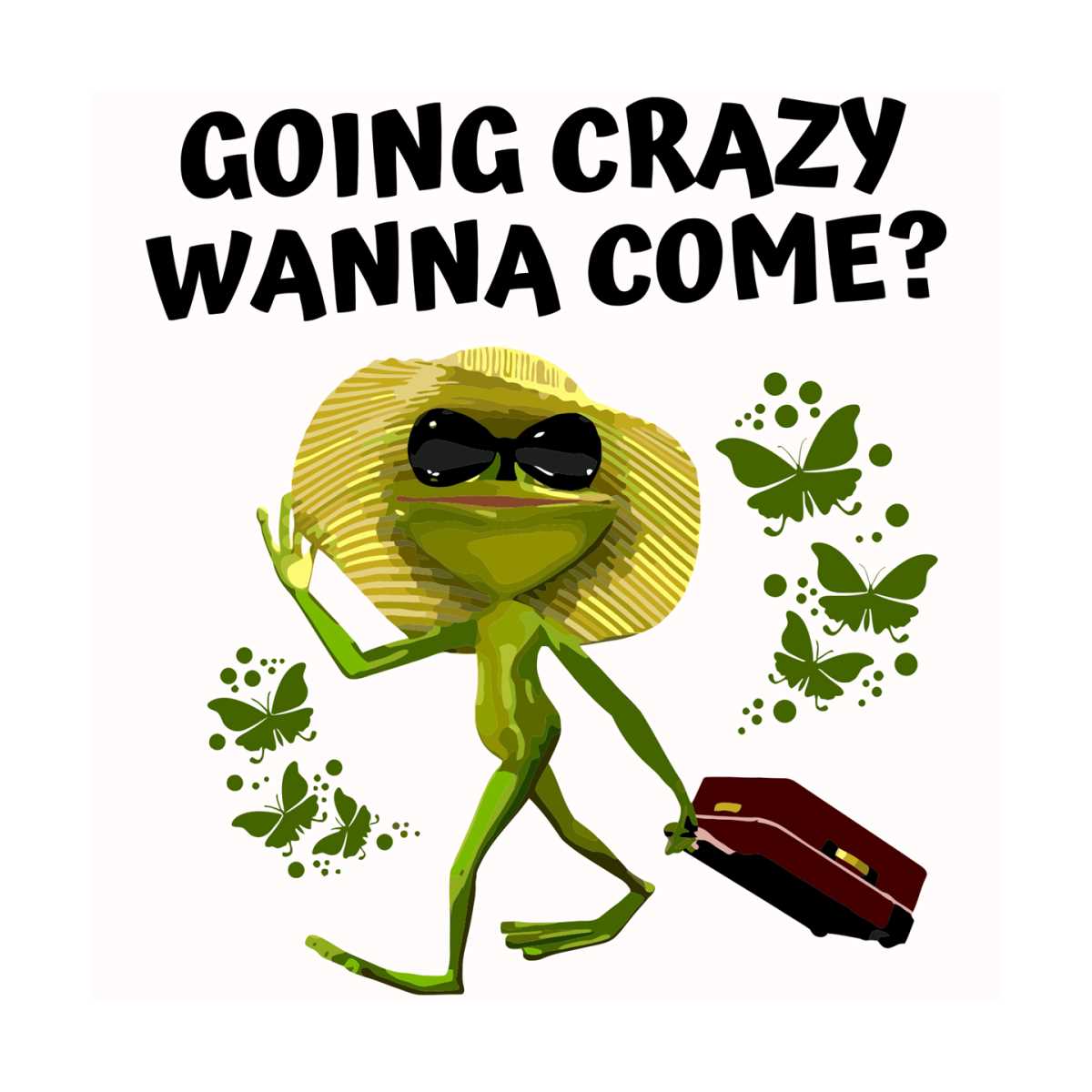 Going Crazy Wanna Come Svg, Trending Svg, Going Crazy Wanna - Inspire ...