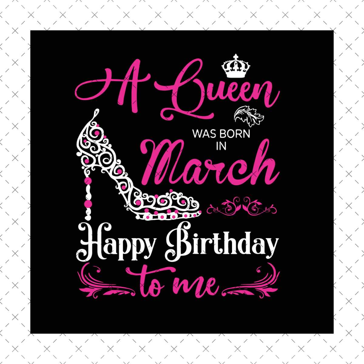 A Queen Was Born In March Happy Birthday Svg, Birthday Svg, | Inspire ...