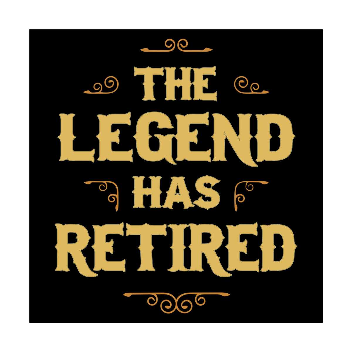 The Legend Has Retired Svg, Trending Svg, The Legend Has Ret - Inspire ...
