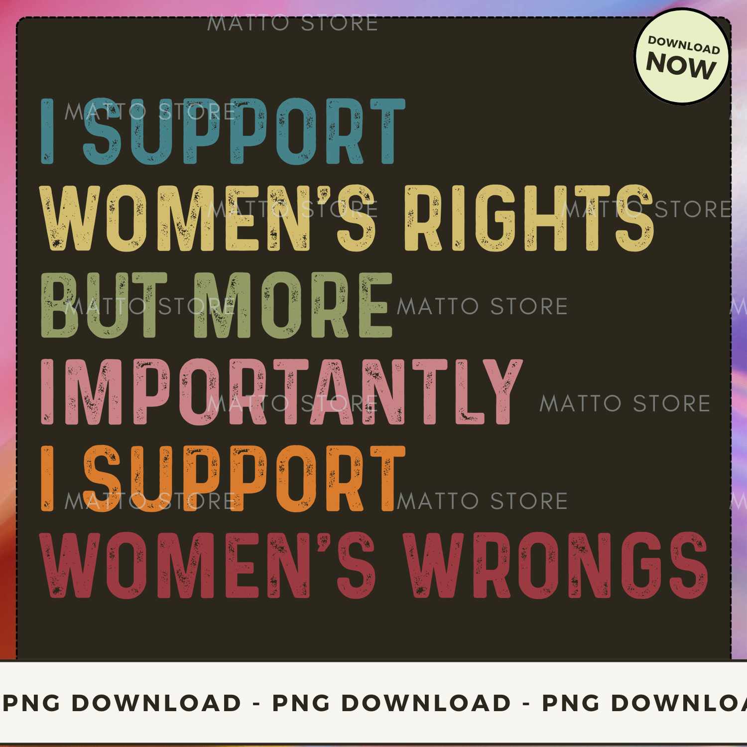 Digital PNG File I Support Women's Rights But More Important | Inspire ...