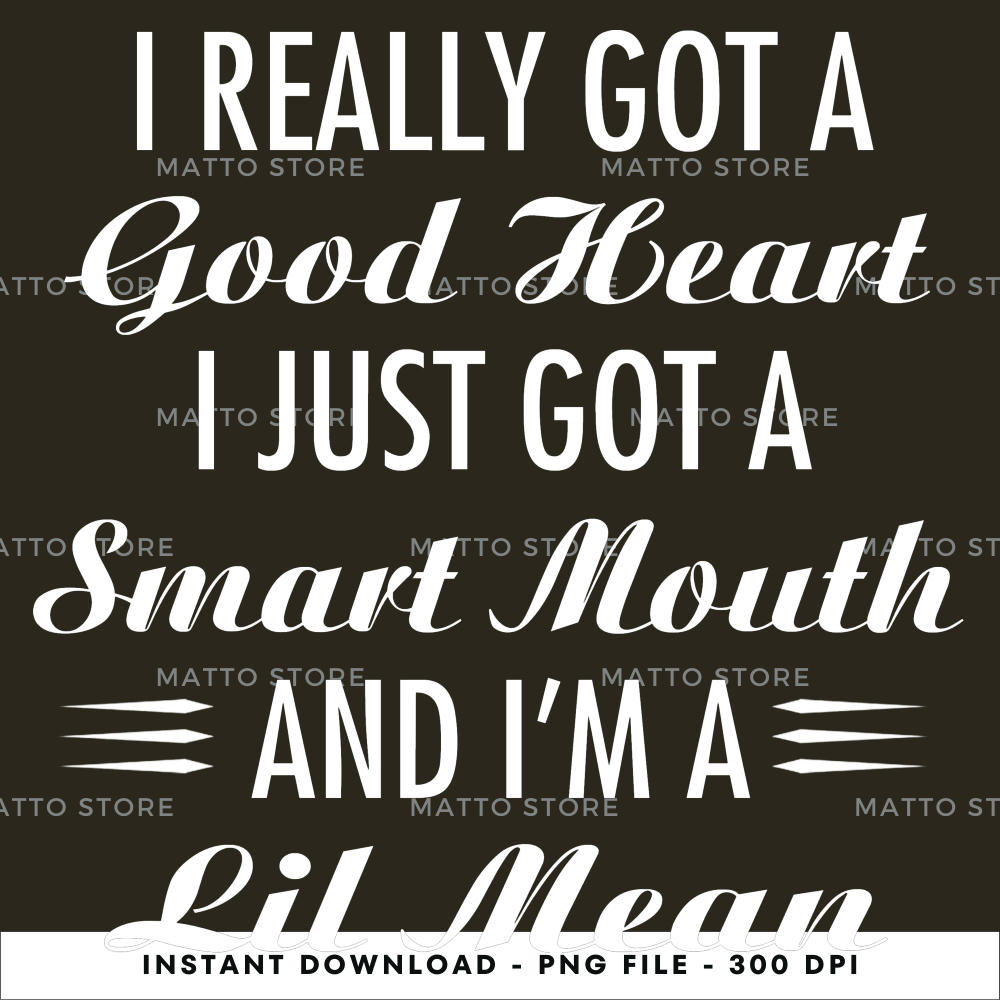 I Really Got A Good Heart Instant Download, PNG Download | Inspire Uplift
