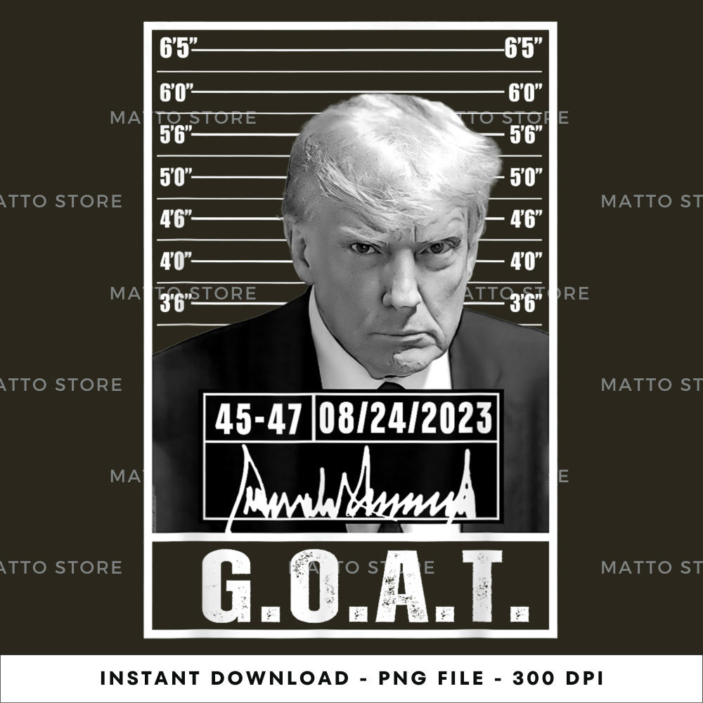 GOAT Trump Mugshot picture T Shirt Digital PNG File, Instant | Inspire ...