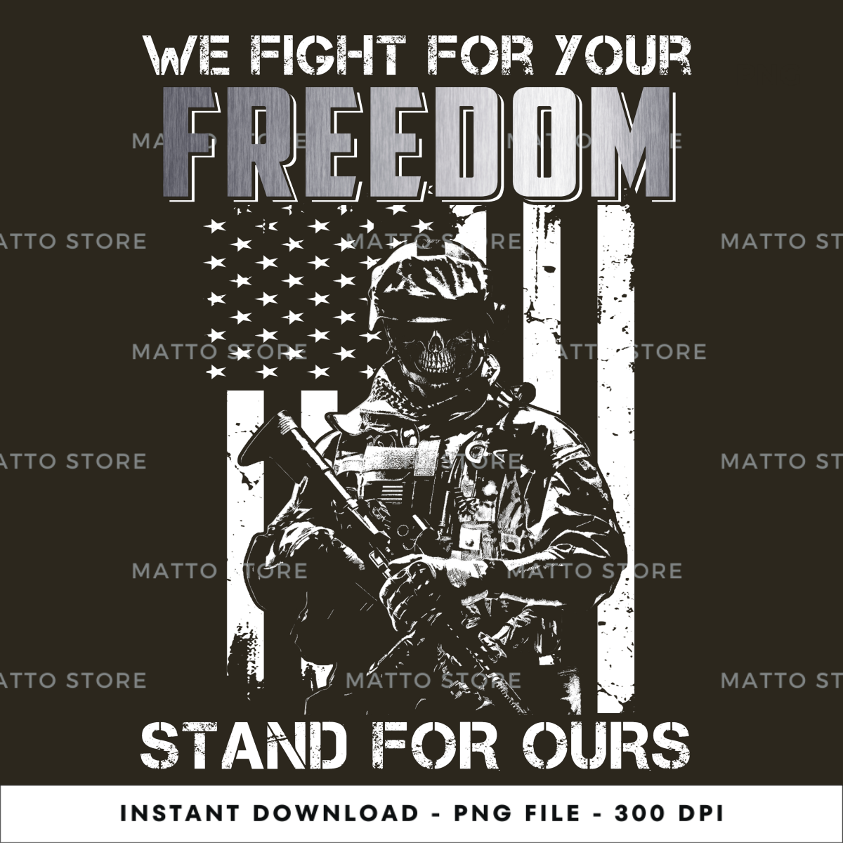 We Fight For Your Freedom Stand For Ours Digital PNG File, I | Inspire ...