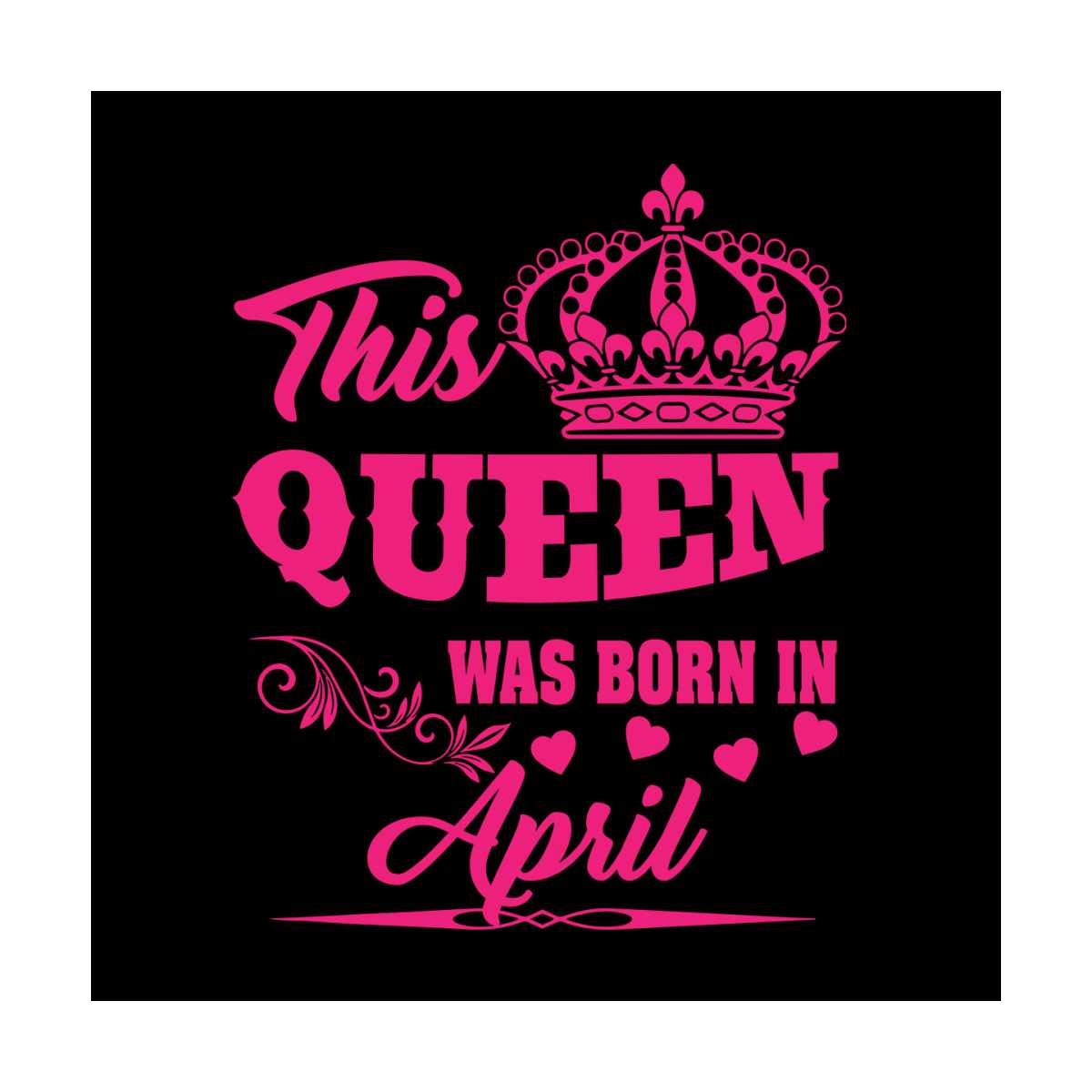 This Queen Was Born In April Svg, Birthday Svg, Queen Svg, A | Inspire ...