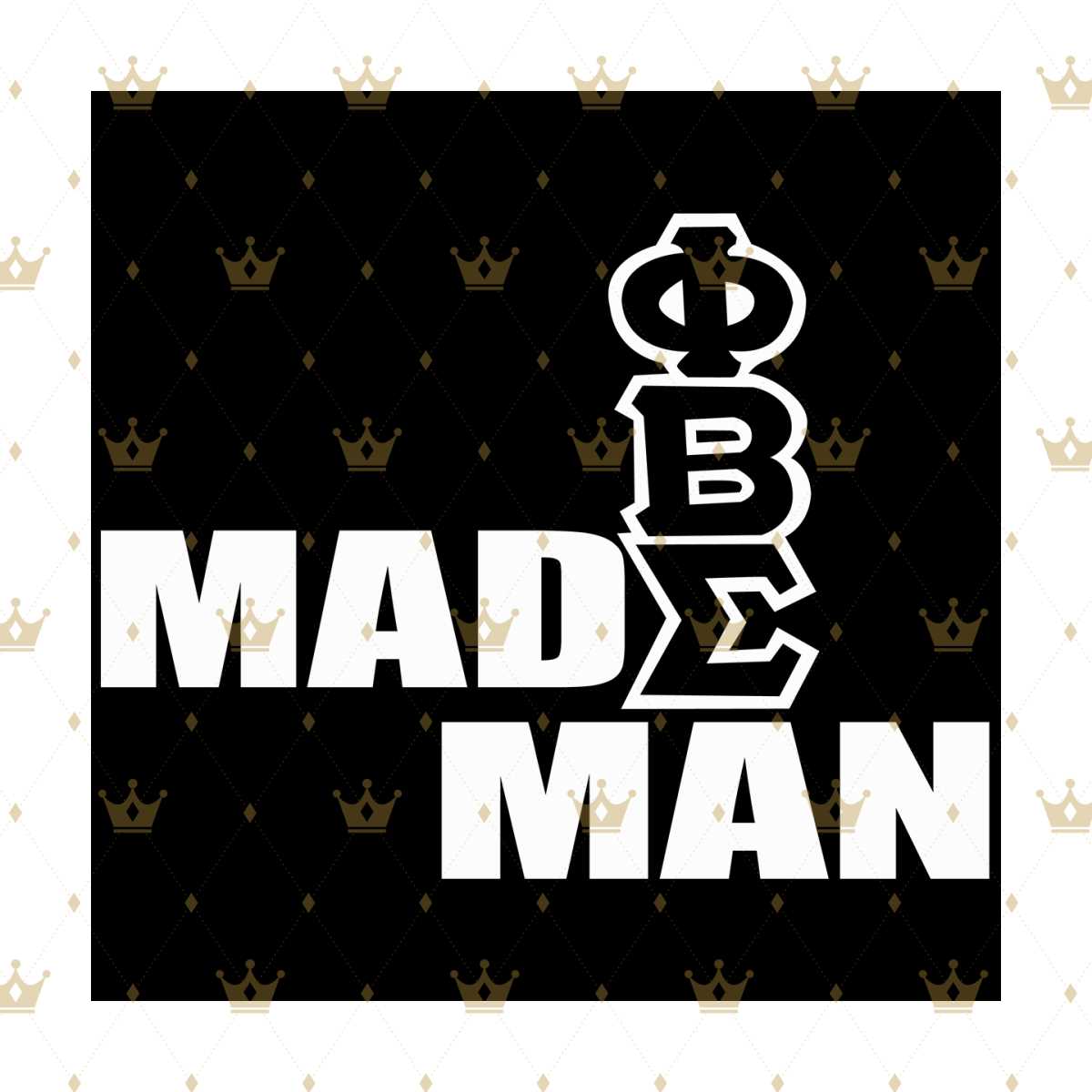 Mad man, Phi beta sigma fraternity svg, Phi beta sigma svg - Inspire Uplift Mad man, Phi beta sigma fraternity svg, Phi beta sigma svg - Inspire Uplift