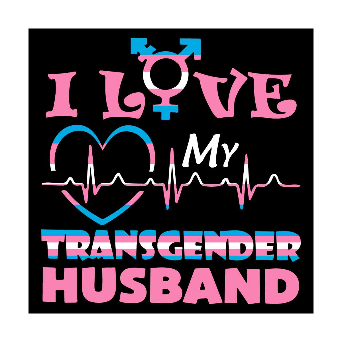 I love my Transgender Husband Svg, Lgbt Svg, Lgbt Logo Svg, | Inspire Uplift