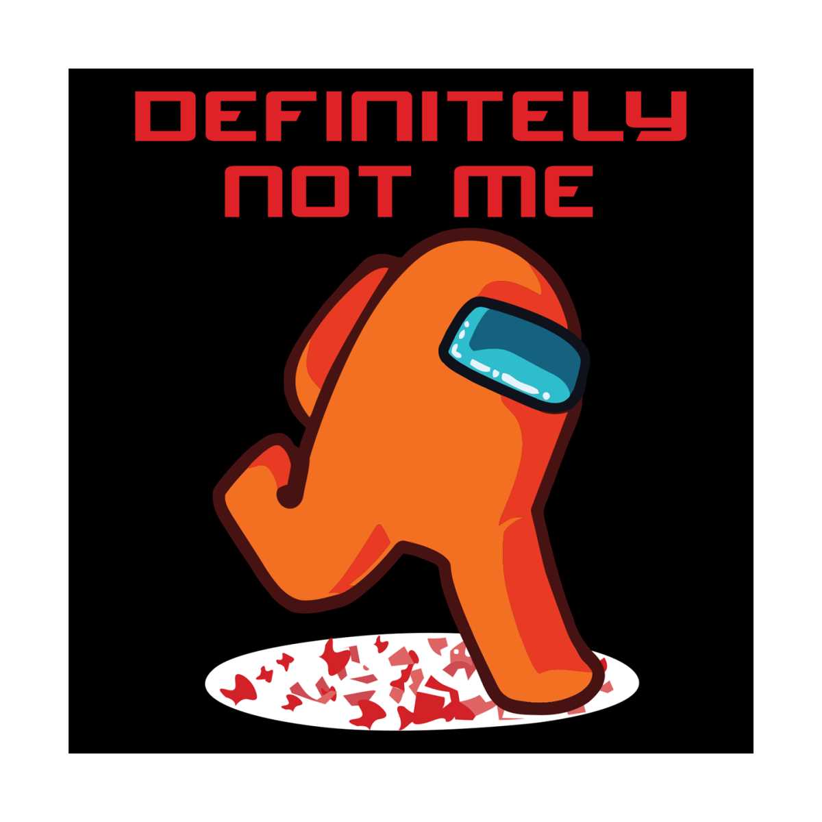Definitely Not Me Svg, Trending Svg, Impostor Among Svg, US | Inspire ...