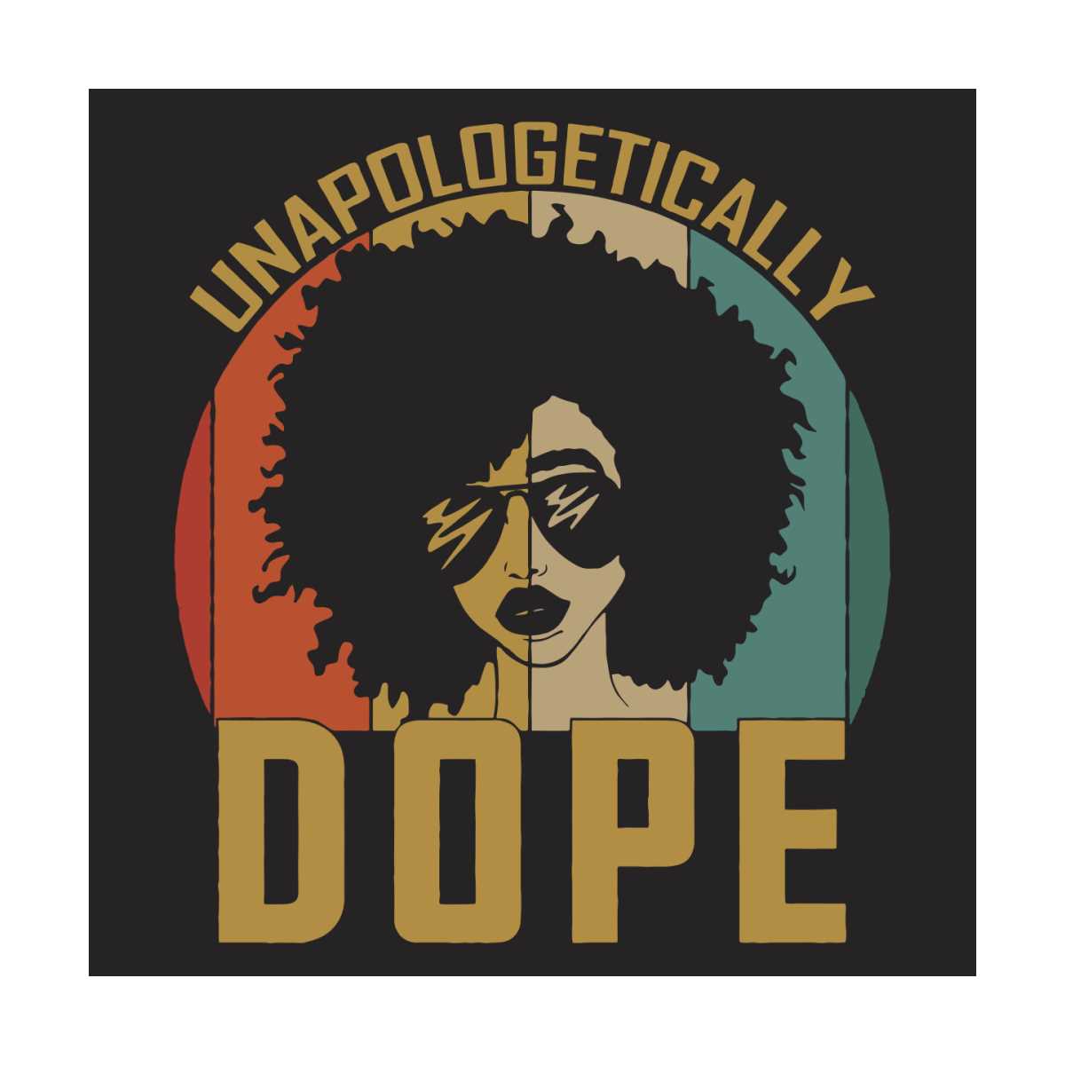 Unapologetically Dope, Trending Svg, black history, black hi | Inspire ...