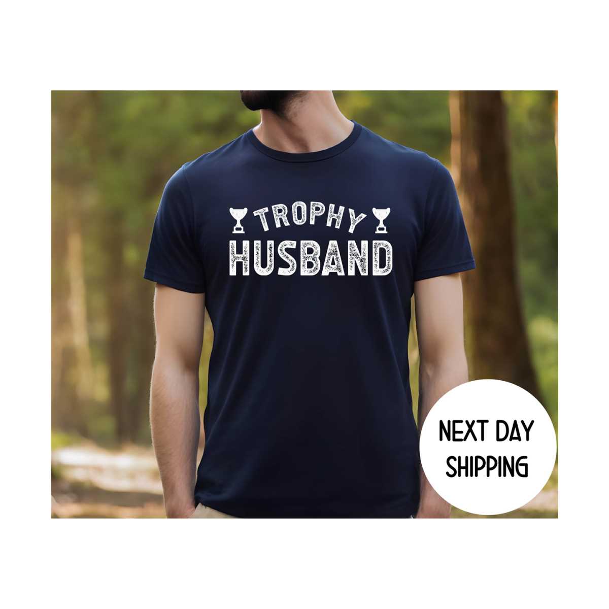 Trophy Husband Tshirt , Gift for Husband Shirt, Funny Husban - Inspire ...