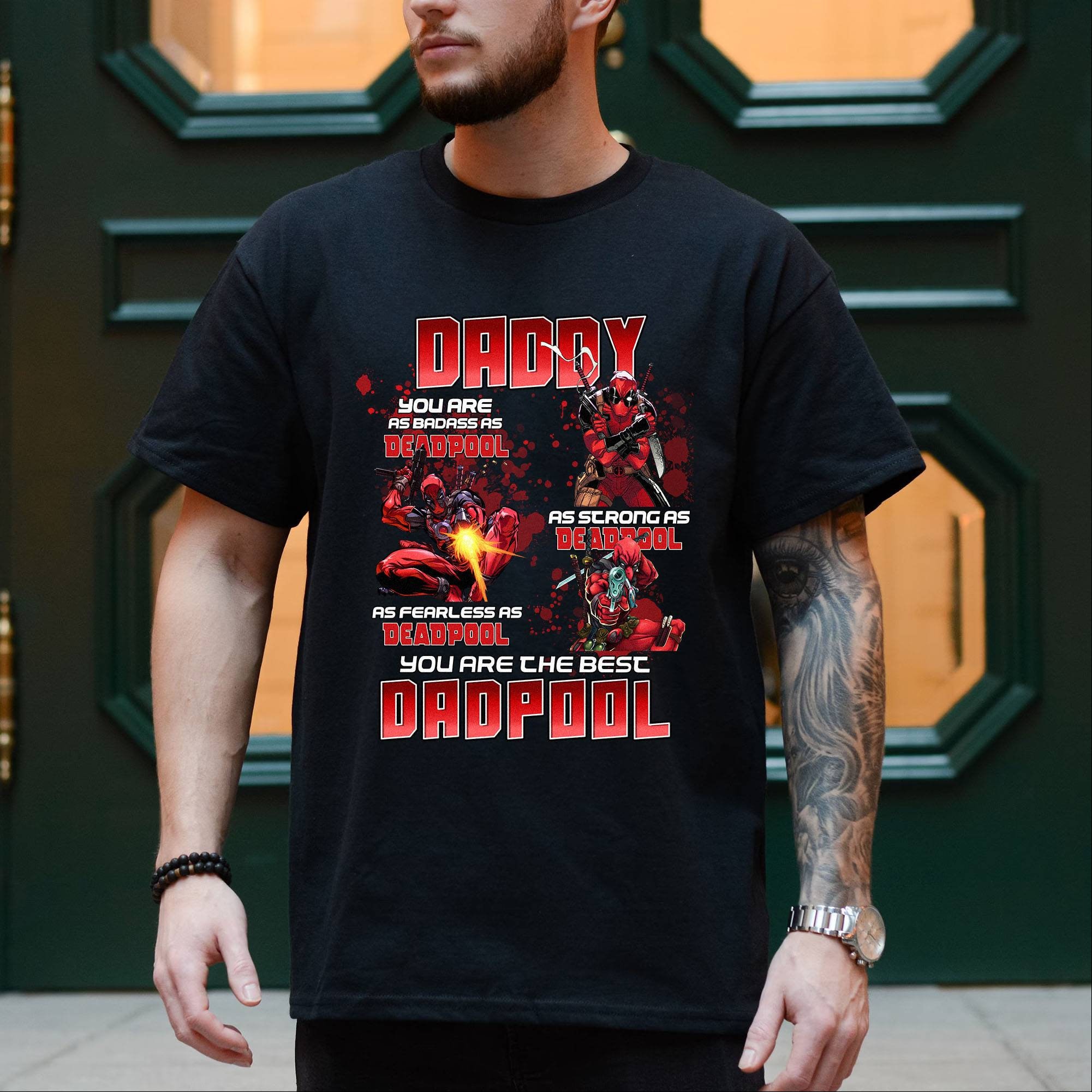 Daddy You are as Badass as Deadpool as strong as Deadpool, Y | Inspire ...