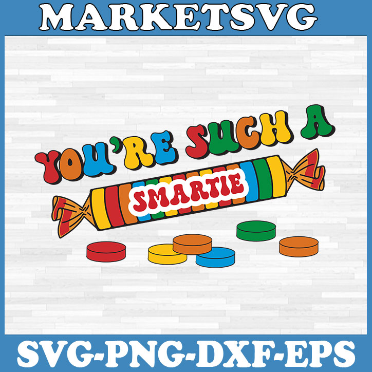 You're Such a SMARTIE svg, Have a Great Year,svg, png, dxf, | Inspire ...