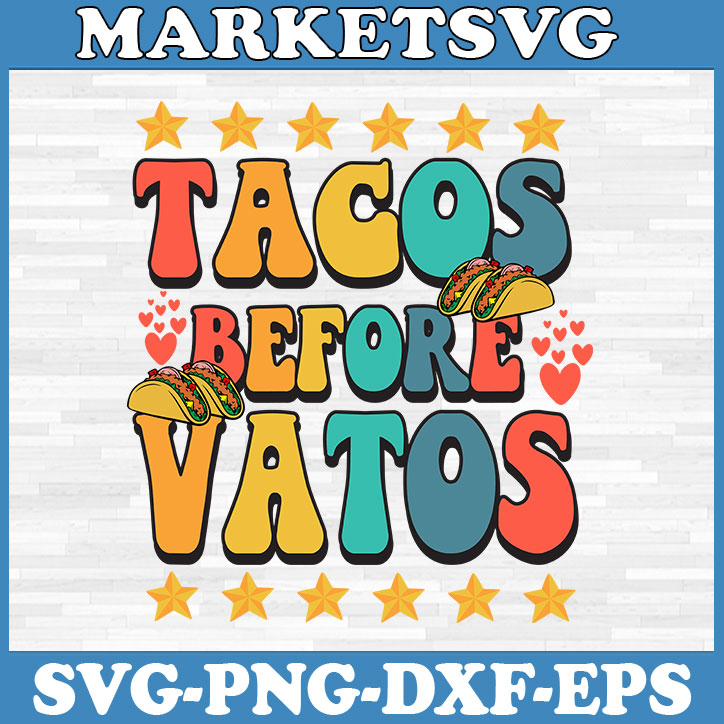 Tacos before vatos svg, Happy Valentines Day svg, Cricut, sv | Inspire ...