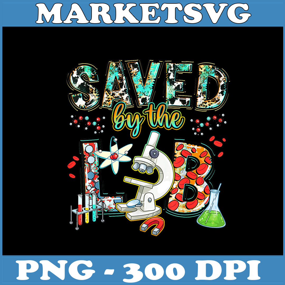 Saved By The Lab Png, Week Medical Laboratory Science Profes | Inspire ...