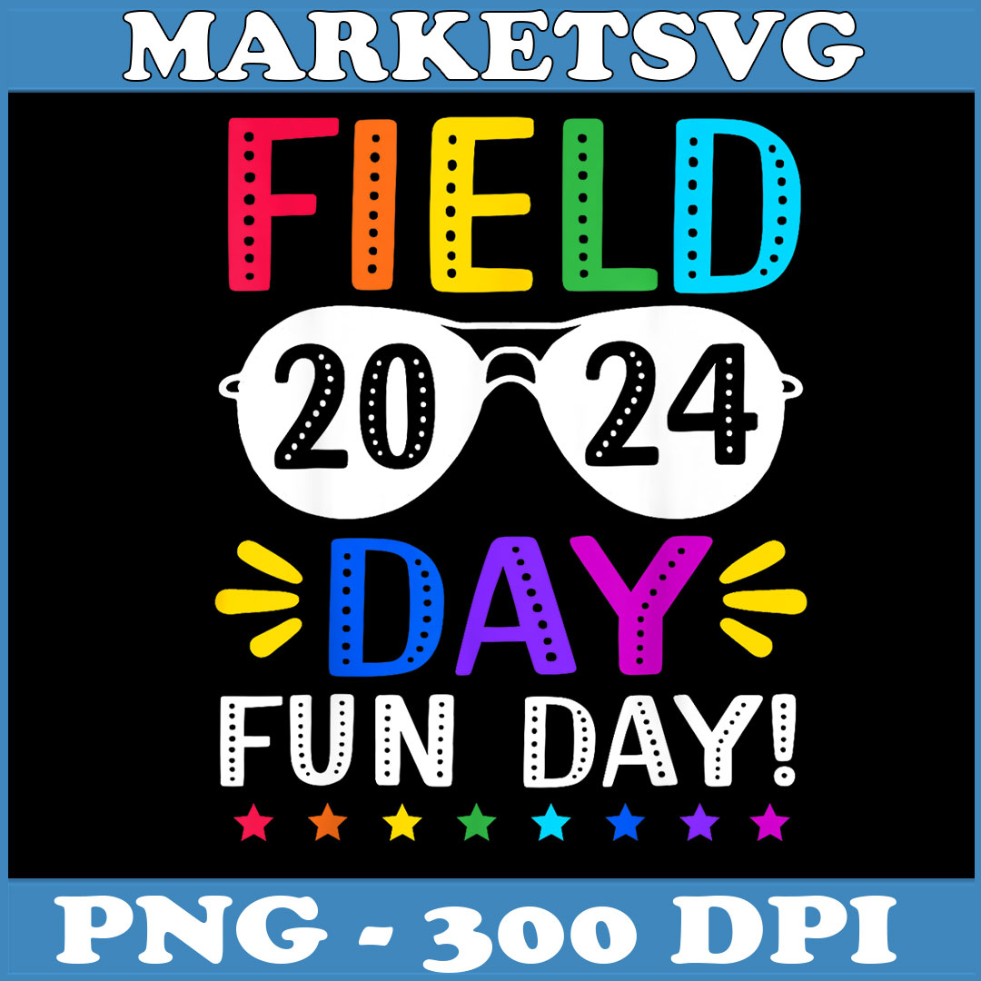Field Day 2024 Field Day Fun Day Teacher Kids Field Day Png, | Inspire ...